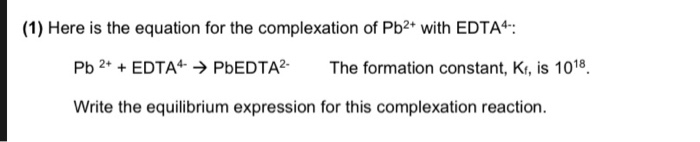 Solved (1) Here is the equation for the complexation of Pb2+ | Chegg.com