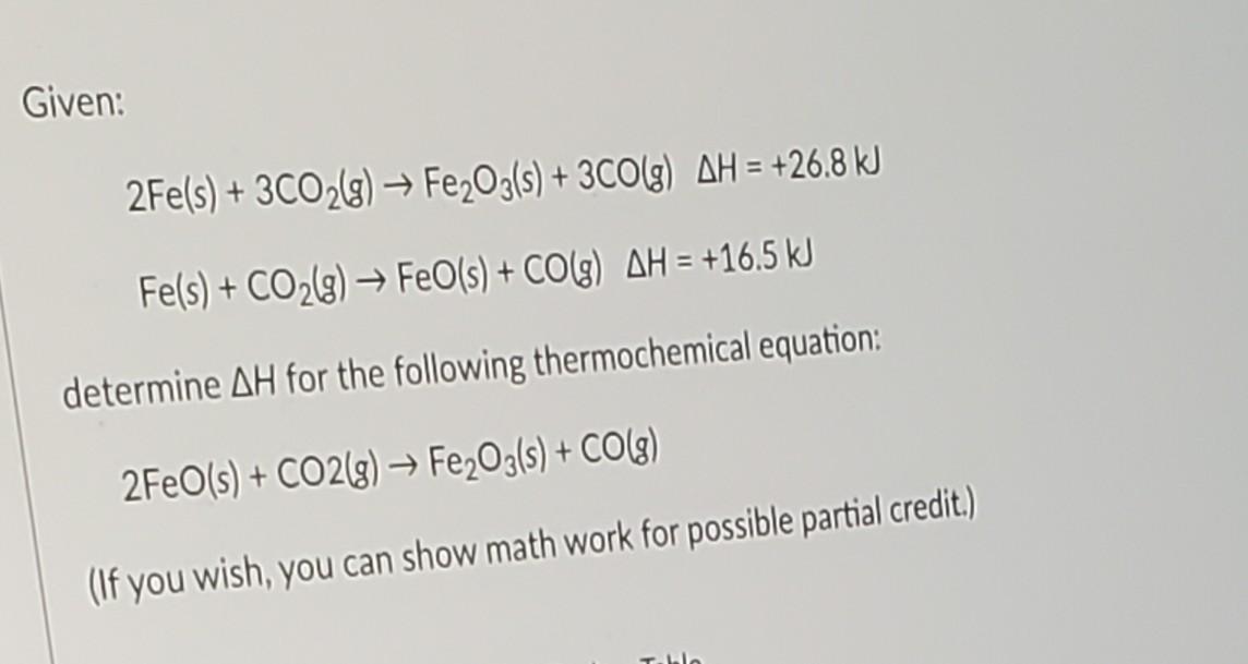 Solved Given: 2Fe(s)+3CO2(g)→Fe2O3(s)+3CO(g)ΔH=+26.8 | Chegg.com