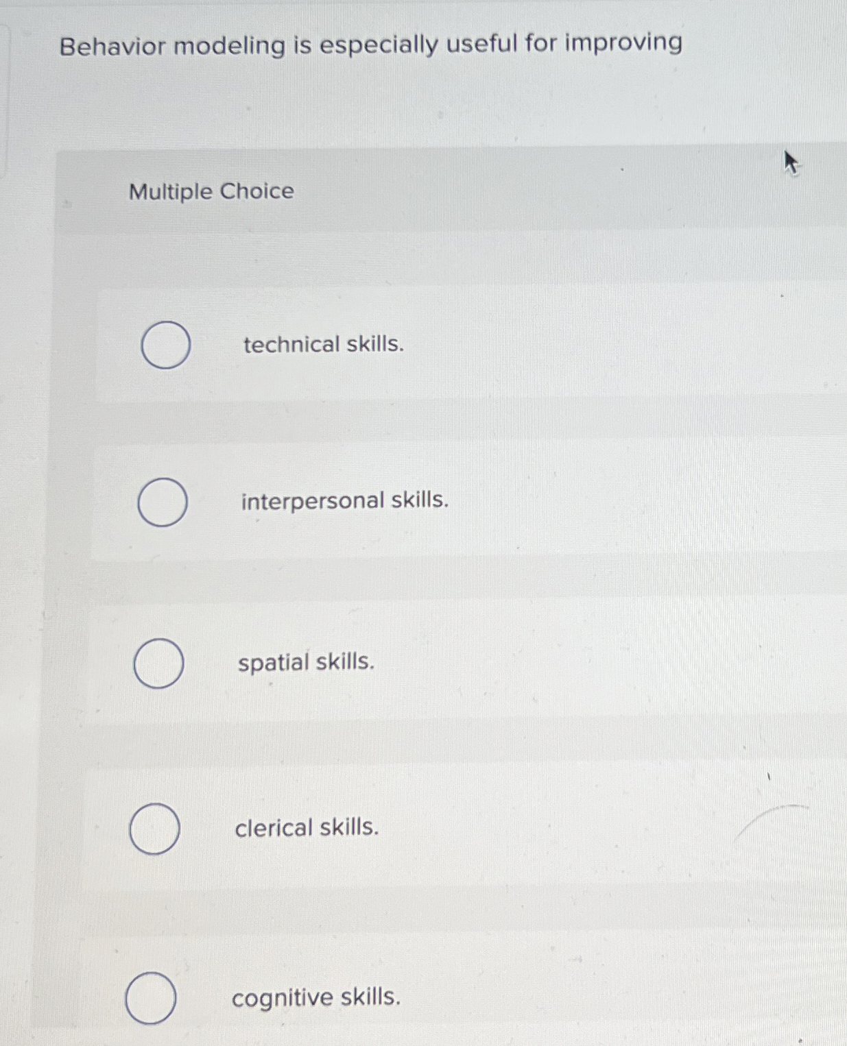 Solved Behavior modeling is especially useful for | Chegg.com