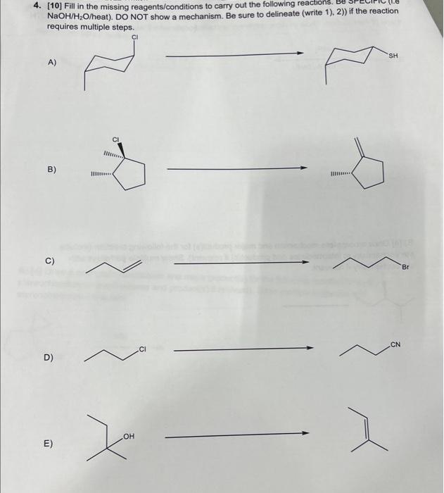 Solved 4. [10] Fill in the missing reagents/conditions to | Chegg.com