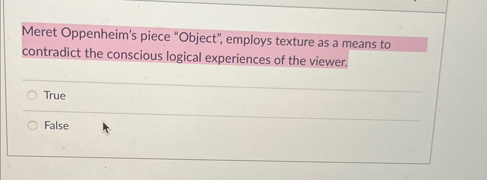 Solved Meret Oppenheim's piece "Object", employs texture as | Chegg.com