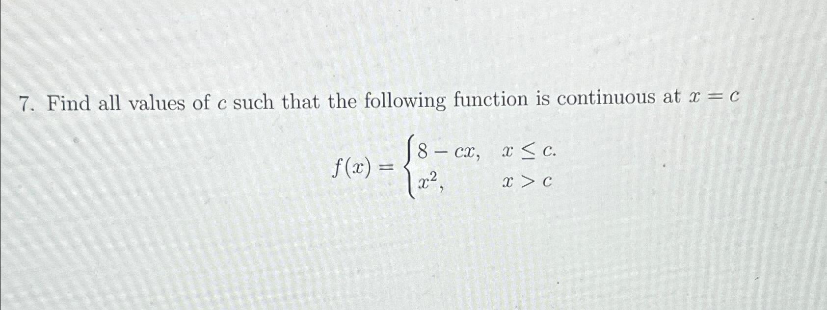 Solved Find all values of c ﻿such that the following | Chegg.com