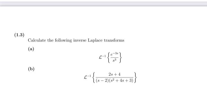 Solved Calculate the following inverse Laplace transforms | Chegg.com