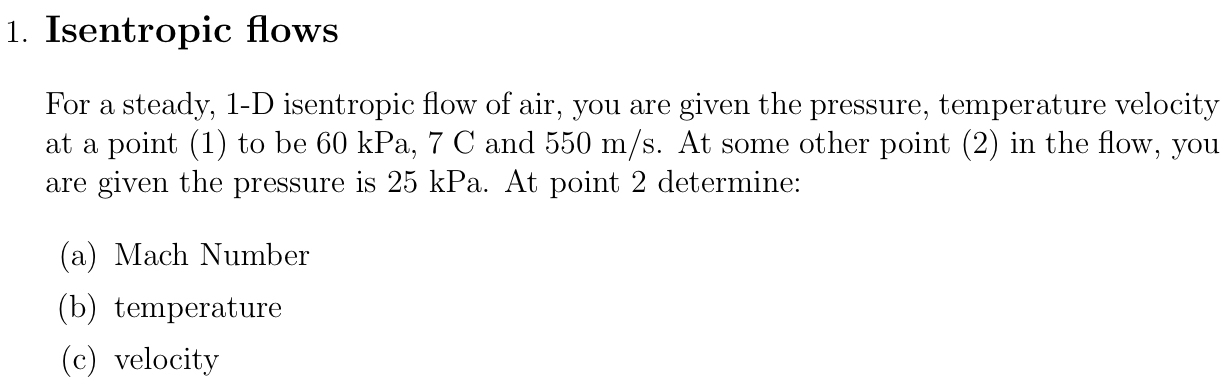 Solved Isentropic flowsFor a steady, 1-D isentropic flow of | Chegg.com