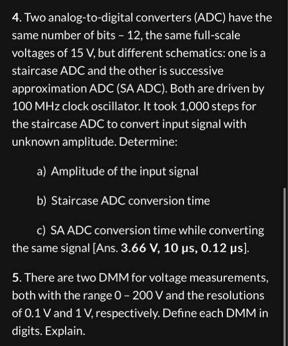 Solved 4. Two analog-to-digital converters (ADC) have the | Chegg.com