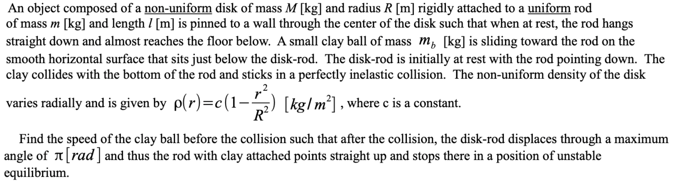 Solved An object composed of a non-uniform disk of mass | Chegg.com