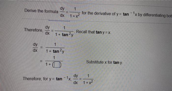 Solved dy Derive the formula dx for the derivative of y= tan | Chegg.com