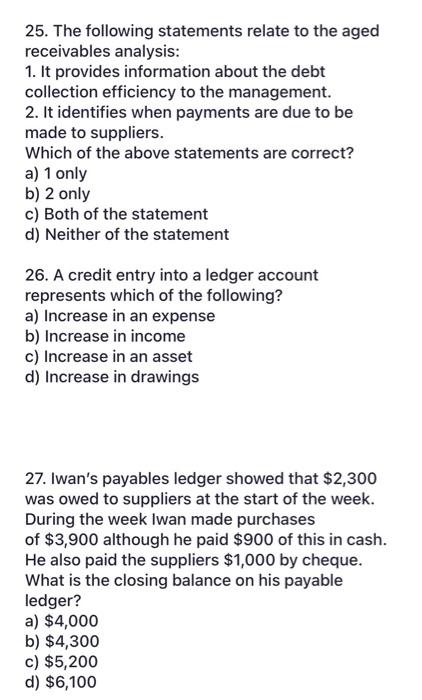 Solved 25. The following statements relate to the aged | Chegg.com