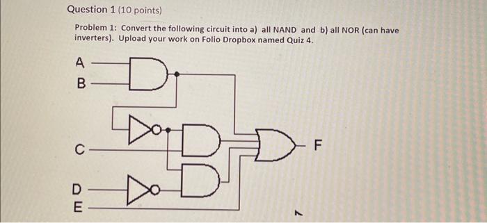 Solved Problem 1: Convert the following circuit into a) all | Chegg.com Solved Problem 1: Convert the following circuit into a) all | Chegg.com