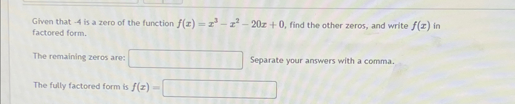 Solved Given that -4 ﻿is a zero of the function | Chegg.com