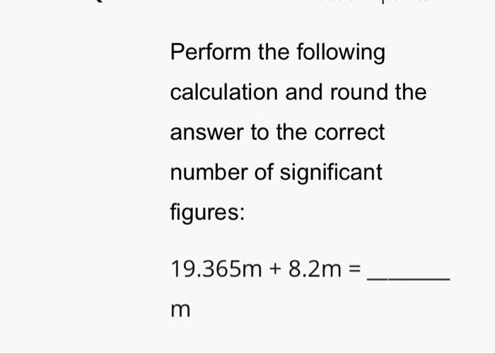 Solved Perform the following calculation and round the | Chegg.com