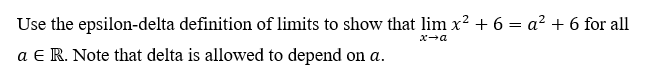 Solved Use the epsilon-delta definition of limits to show | Chegg.com
