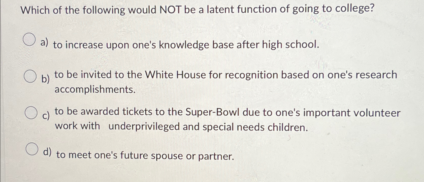 Solved Which of the following would NOT be a latent function | Chegg.com