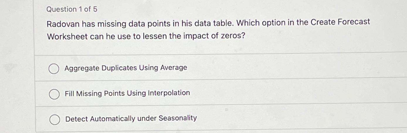 Solved Question 1 ﻿of 5Radovan has missing data points in | Chegg.com