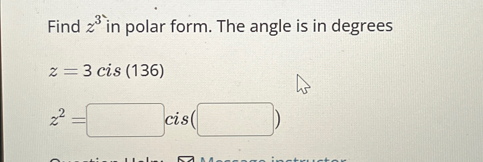 Solved Find z3 ﻿in polar form. The angle is in | Chegg.com