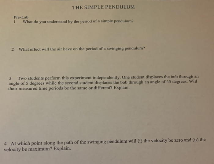Solved THE SIMPLE PENDULUM Pre-Lab 1 What do you understand | Chegg.com