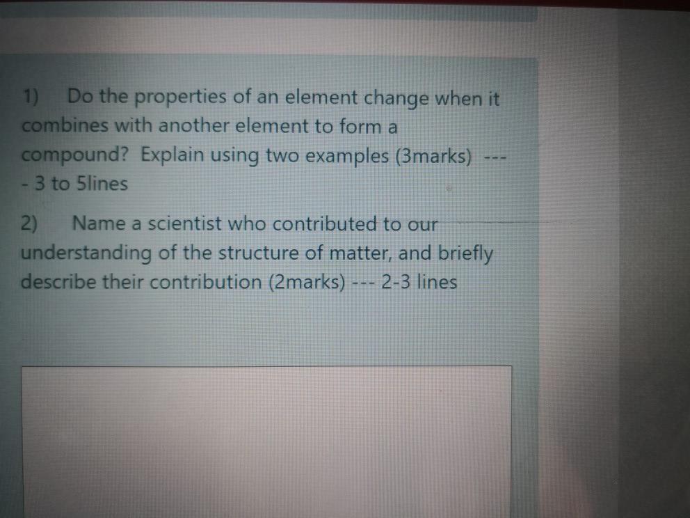 Solved 1) Do the properties of an element change when it | Chegg.com