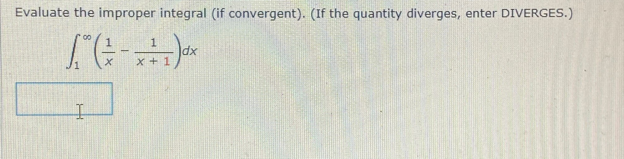 Solved Evaluate the improper integral (if convergent). (If | Chegg.com