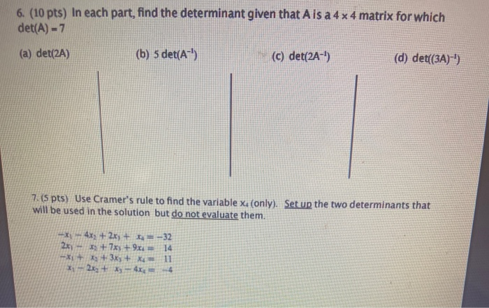 Solved 6 10 Pts In Each Part Find The Determinant Given