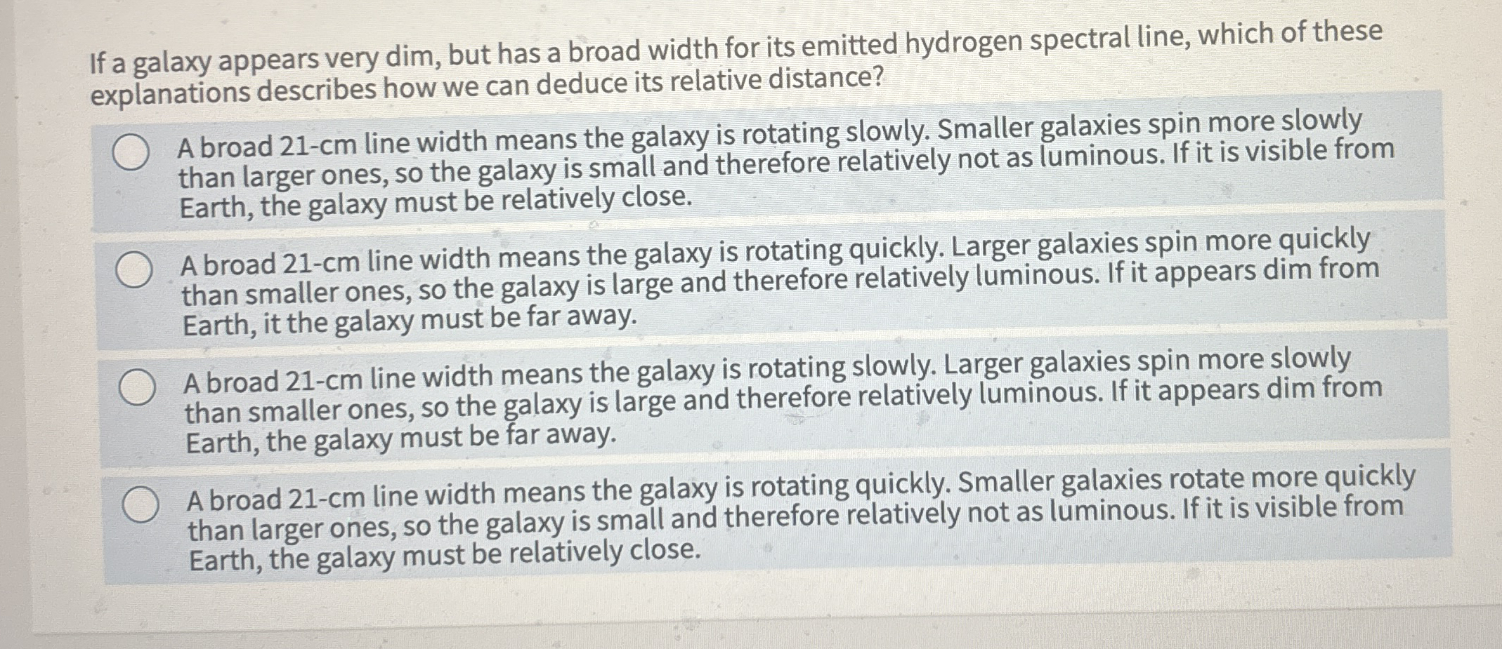 Solved If a galaxy appears very dim, but has a broad width | Chegg.com