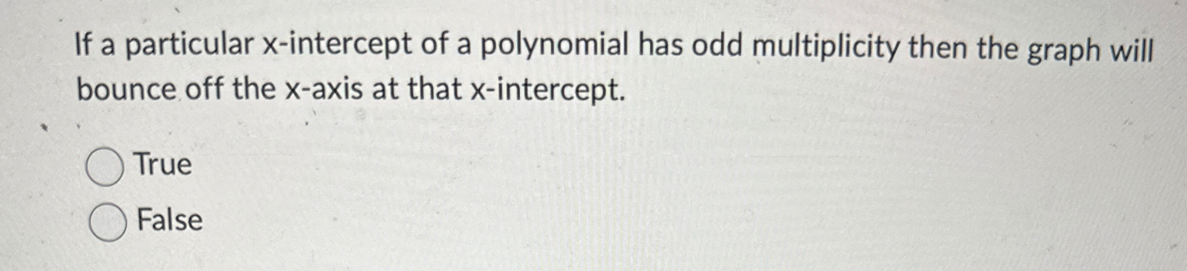 Solved If a particular x-intercept of a polynomial has odd | Chegg.com