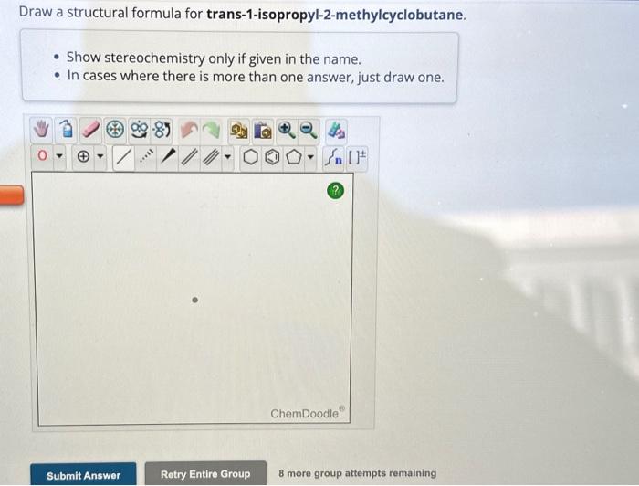 [Solved]: Draw a structural formula for trans-1-isopropyl