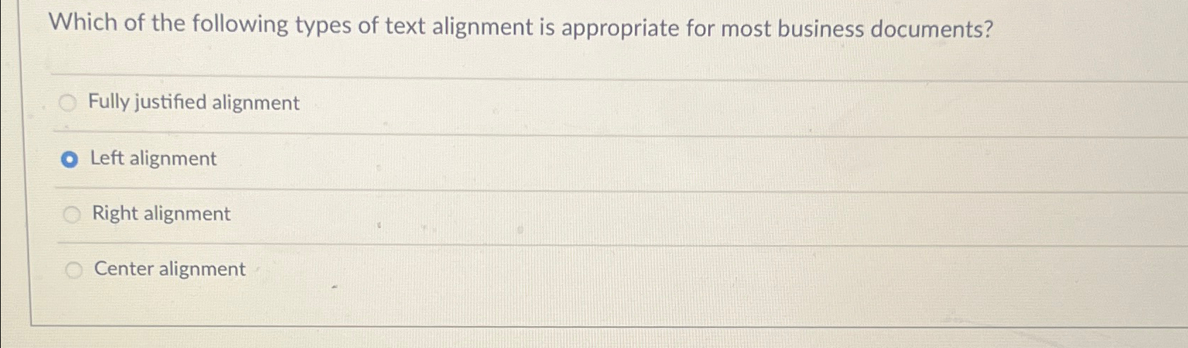 Solved Which of the following types of text alignment is | Chegg.com