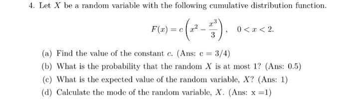 Solved 4. Let X be a random variable with the following | Chegg.com