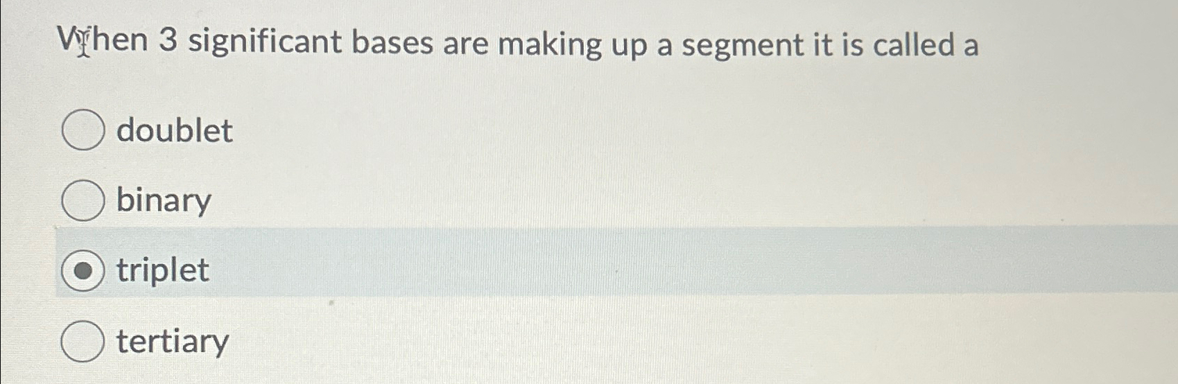 Solved Vihen 3 ﻿significant bases are making up a segment it | Chegg.com