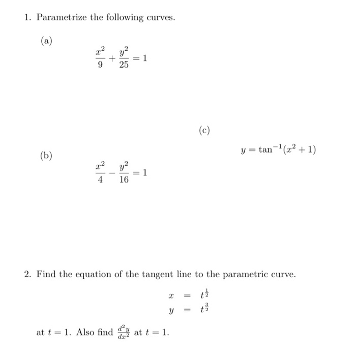 Solved 1. Parametrize the following curves. (a) y? 25 + 9 | Chegg.com