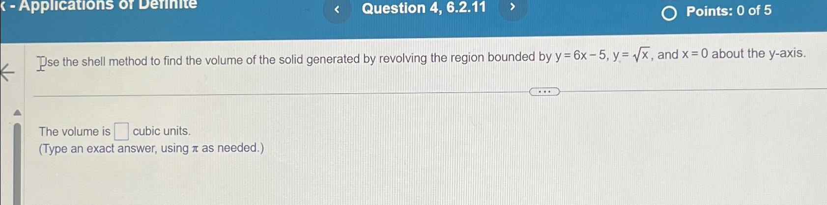 Solved Question 4, 6.2.11Points: 0 ﻿of 5Tse the shell method | Chegg.com