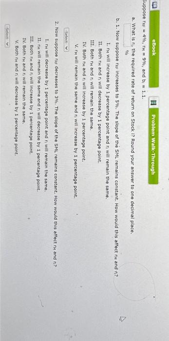 Solved ppose rs=4%,rM=9%, and b1=1.1. a. What is n. the | Chegg.com