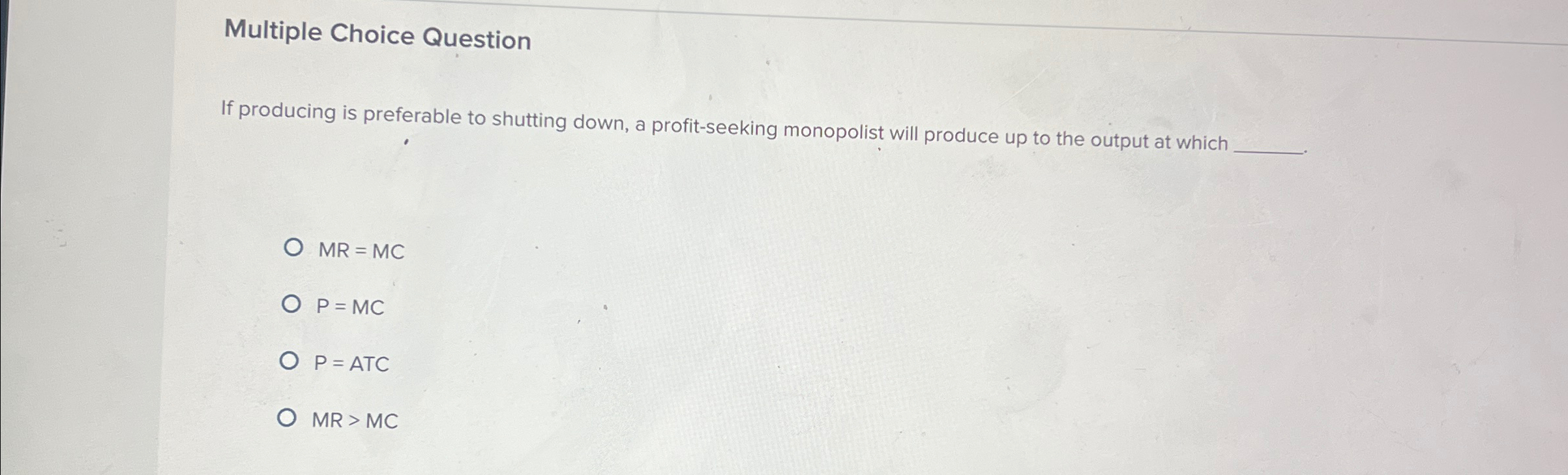 Solved Multiple Choice QuestionIf producing is preferable to | Chegg.com