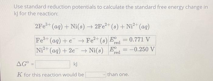 Solved Use Standard Reduction Potentials To Calculate The
