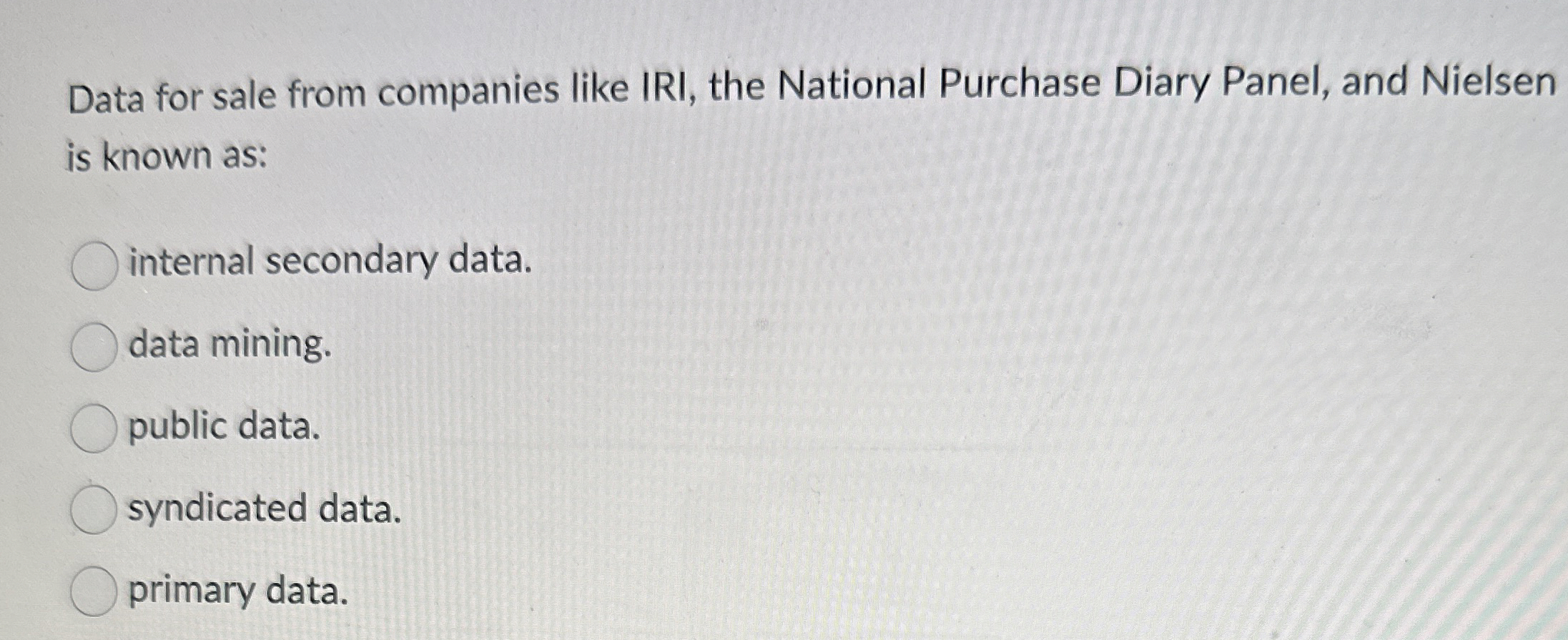 Solved Data for sale from companies like IRI, the National | Chegg.com