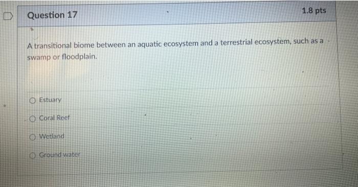 Solved A transitional biome between an aquatic ecosystem and | Chegg.com
