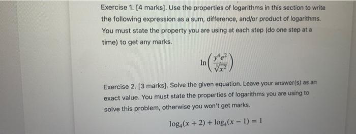 Solved Exercise 1. [4 marks]. Use the properties of | Chegg.com