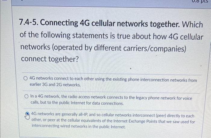 Solved 7.4-5. Connecting 4G cellular networks together. | Chegg.com