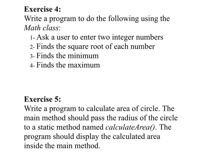 Solved Exercise 4: Write a program to do the following using | Chegg.com