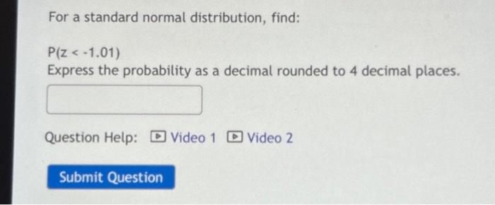 Solved For a standard normal distribution, find: P(z
