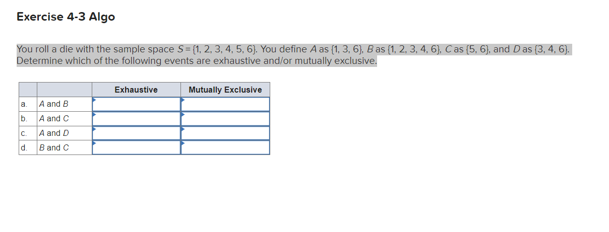 Solved Exercise 4-3 ﻿AlgoYou roll a die with the sample | Chegg.com
