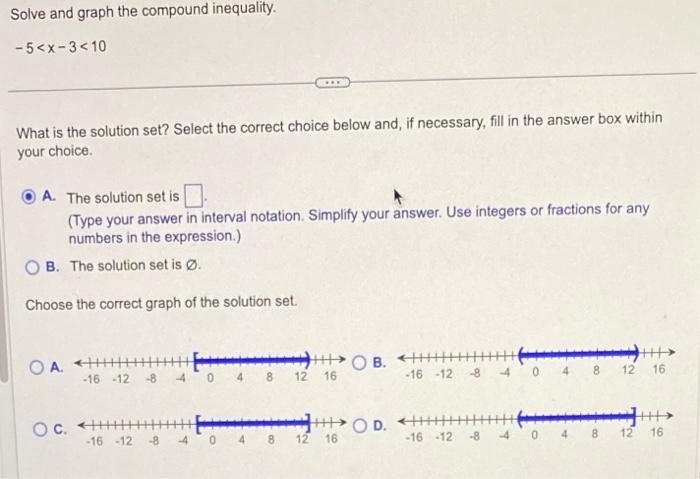 Solved Solve and graph the compound inequality. −5 | Chegg.com