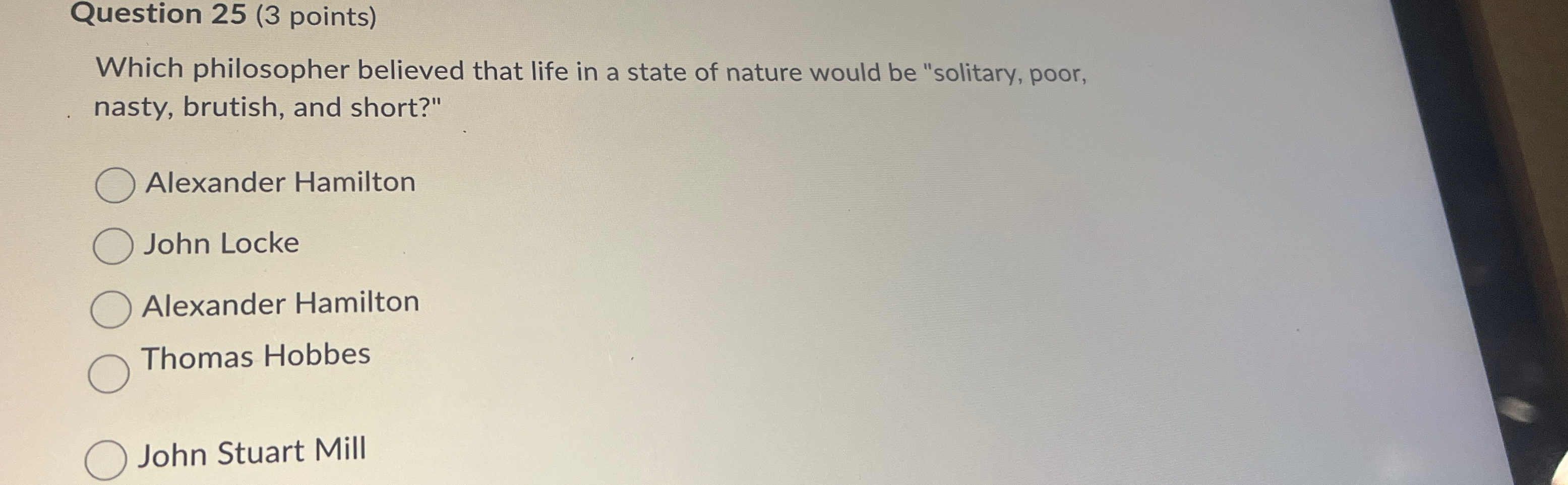 Solved Question 25 (3 ﻿points)Which philosopher believed | Chegg.com