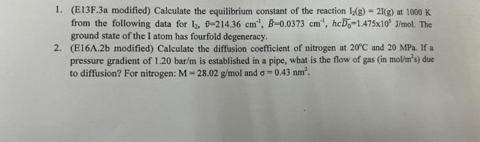 Solved 1. (E13F.3a modified) Calculate the equilibrium | Chegg.com