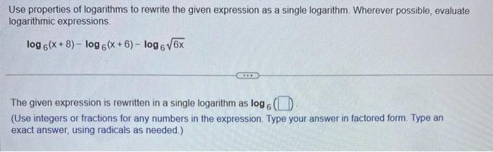 Solved Use properties of logarithms to rewrite the given | Chegg.com