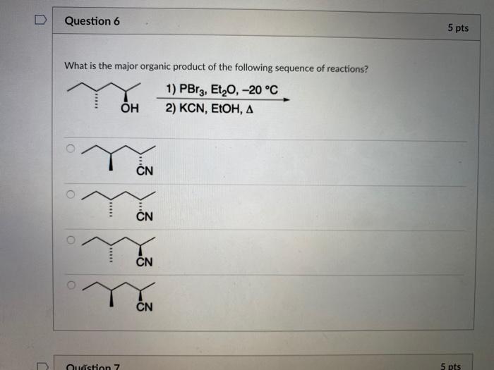 Solved Question 4 5 pts What is the major organic product of | Chegg.com