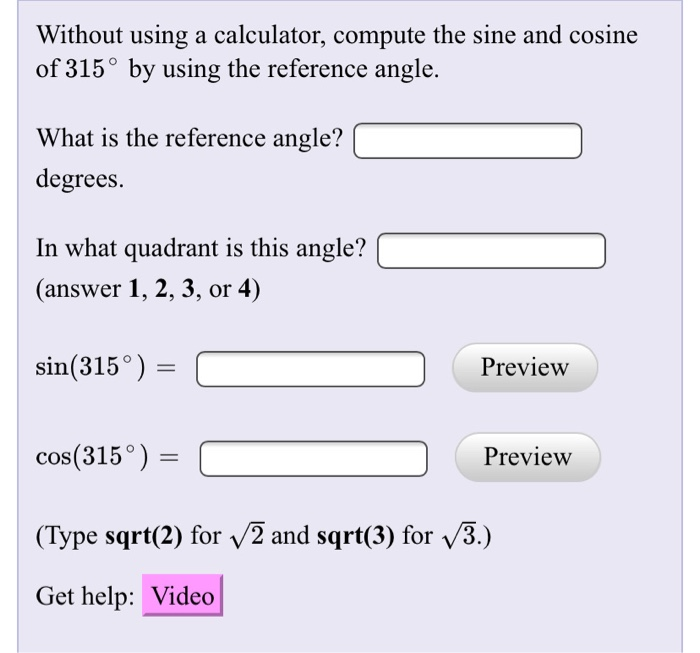 Solved Without using a calculator, compute the sine and | Chegg.com