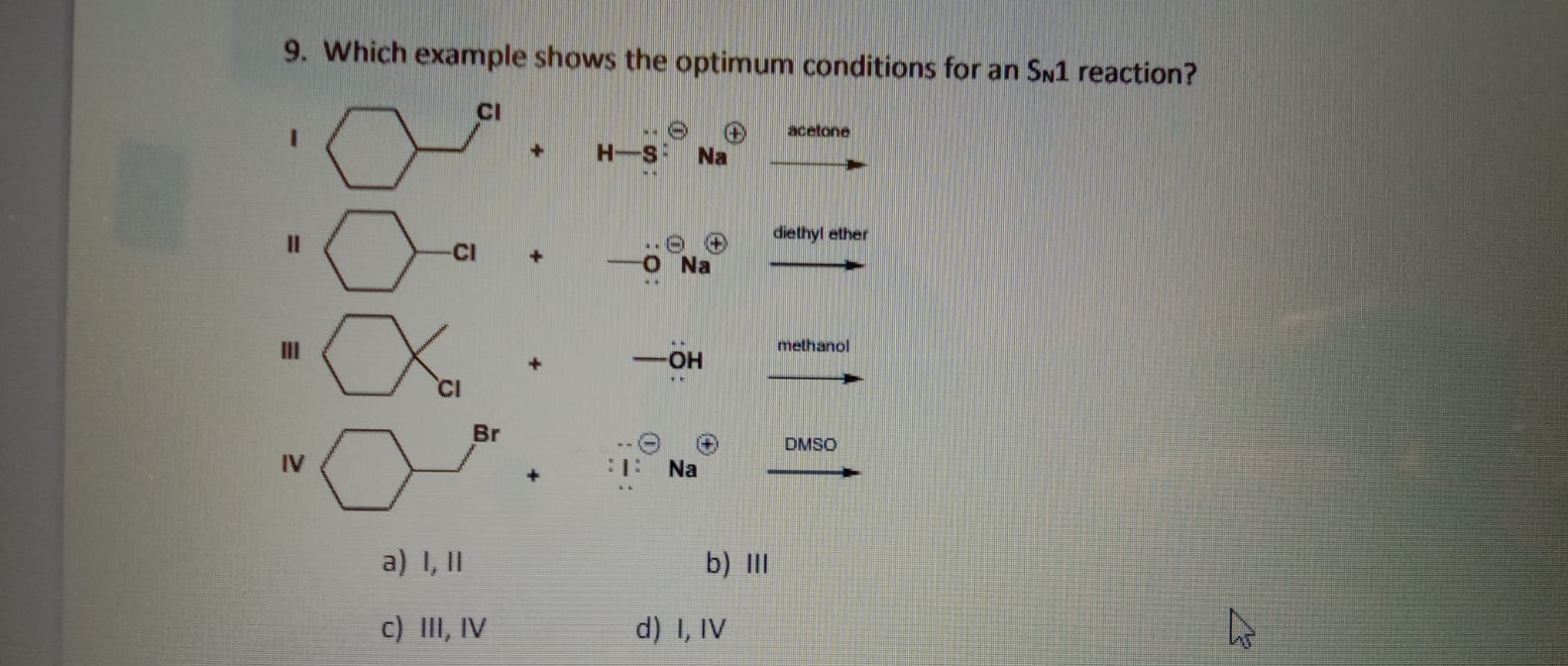 Solved Which example shows the optimum conditions for an SN1 | Chegg.com