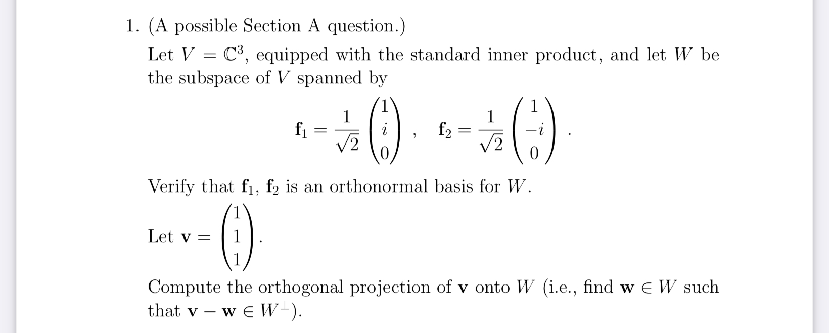 Solved (A possible Section A question.)Let V=C3, ﻿equipped | Chegg.com