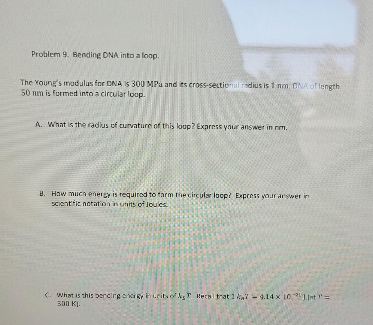 Solved The Young's modulus for DNA is 300MPa and its | Chegg.com